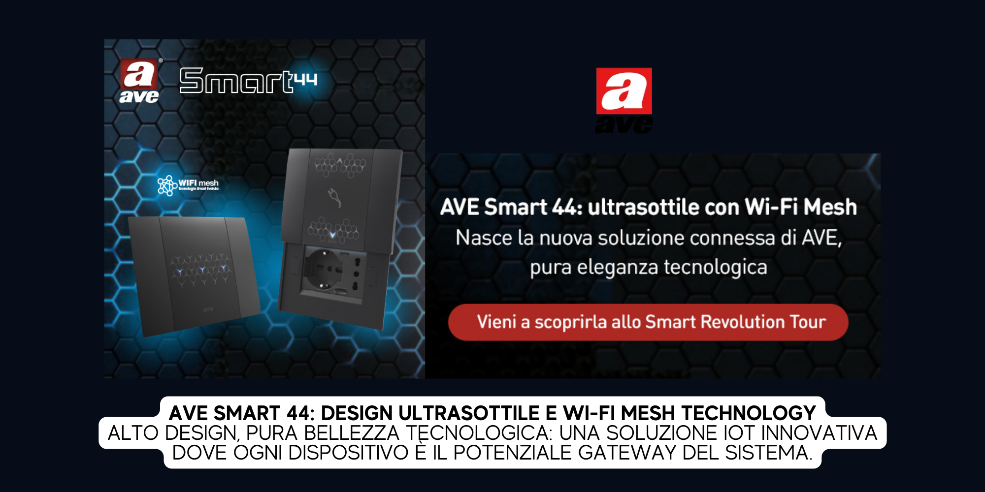 AVE Smart 44: ultrasottile e Wi-Fi Mesh - DIME