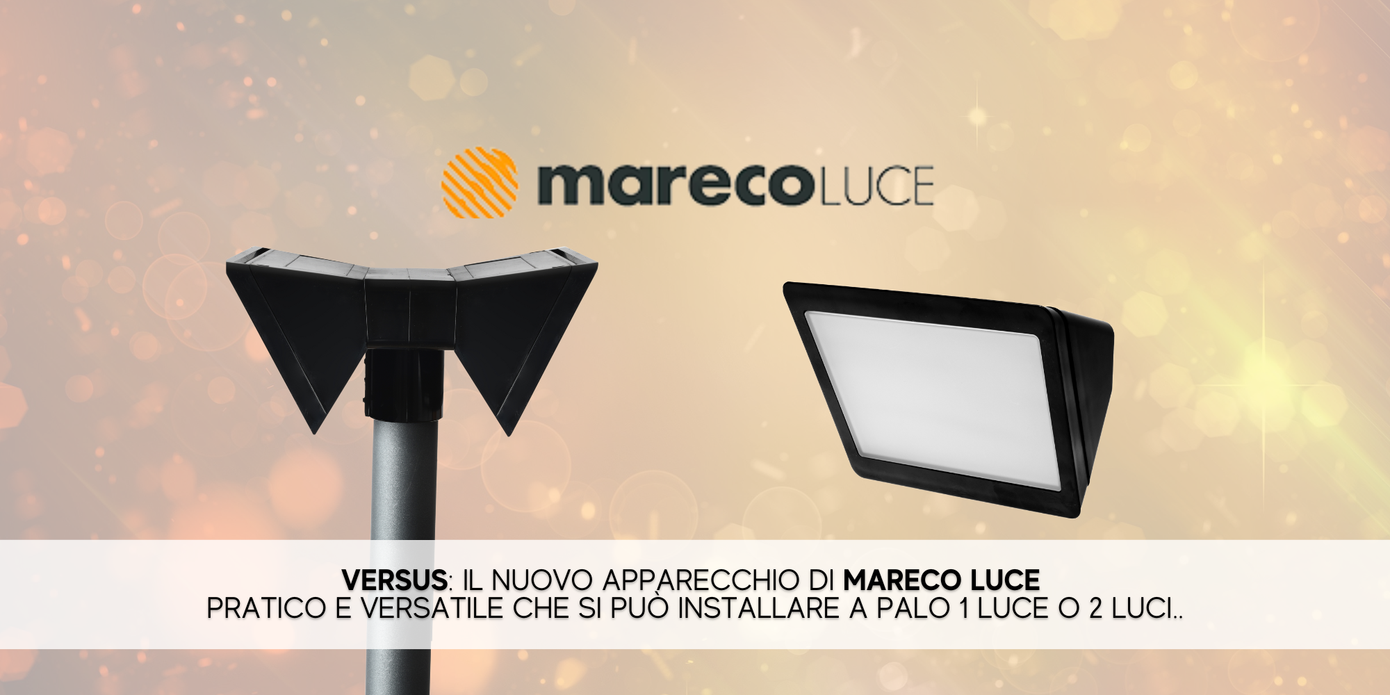 VERSUS: il nuovo apparecchio di MARECO LUCE - DIME